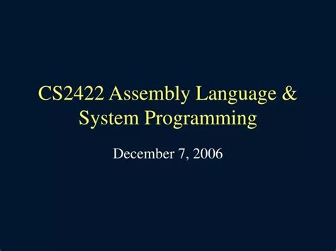 Ppt Cs2422 Assembly Language And System Programming Powerpoint
