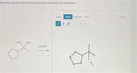 Solved Draw The Expected Major Elimination Product And