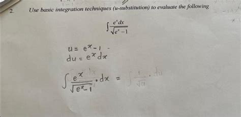 solved use basic integration techniques u substitution to