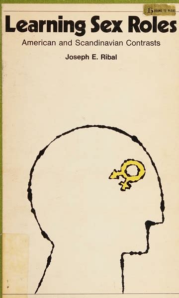 Learning Sex Roles American And Scandinavian Contrasts Ribal Joseph E 1931 Free