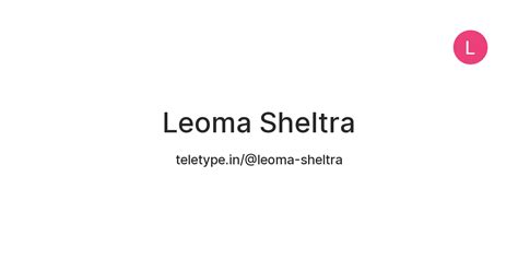Leoma Sheltra — Teletype