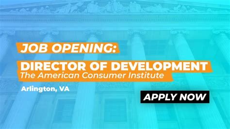 Job Opening Development Director The American Consumer Institute