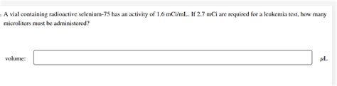 Solved A Vial Containing Radioactive Selenium 75 ﻿has An