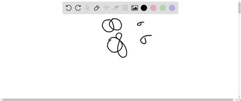 SOLVED A π bond is formed by overlap of a s s orbitals b s p orbitals c p p orbitals in