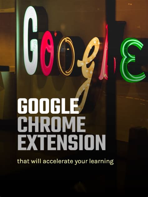 Google Chrome Extensions That Will Accelerate Your Learning SidTechTalks