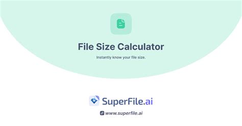 Superfileai Instantly Calculate File Size Kb Mb Gb