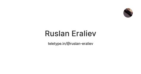 Ruslan Eraliev — Teletype