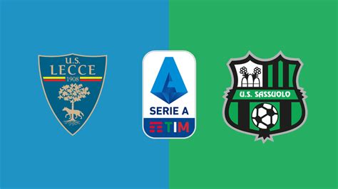 Lecce Sassuolo Le Formazioni Ufficiali 11contro11