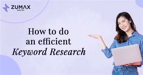 How To Do An Efficient Keyword Research Seo Agency Malaysia