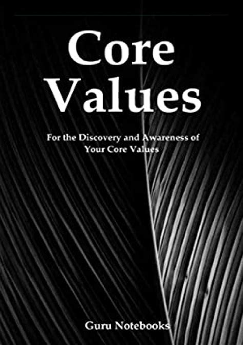 DOWNLOAD BOOK PDF Core Values A Notebook For The Discovery And Awareness Of Your Core Values