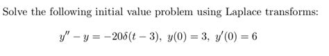 Solved Solve The Following Initial Value Problem Using Chegg