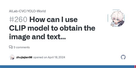 How Can I Use Clip Model To Obtain The Image And Text Embeddings · Issue 260 · Ailab Cvc Yolo