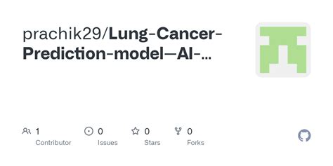 Github Prachik29 Lung Cancer Prediction Model Ai Master
