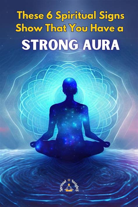 These 6 Spiritual Signs Show That You Have A Strong Aura Spirituality