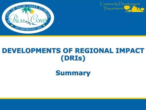 ppt developments of regional impact dris summary powerpoint presentation id 4453369