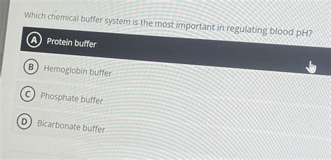 Solved Which Chemical Buffer System Is The Most Important In