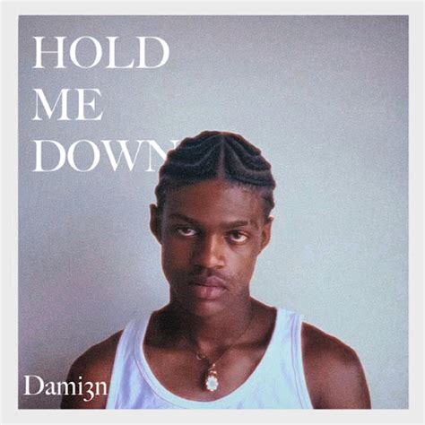 Hold Me Down Youtube Music