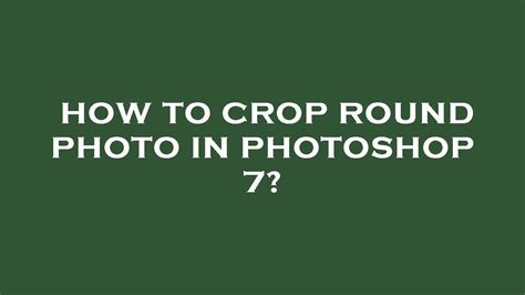 How To Crop Round Photo In Photoshop 7 Youtube