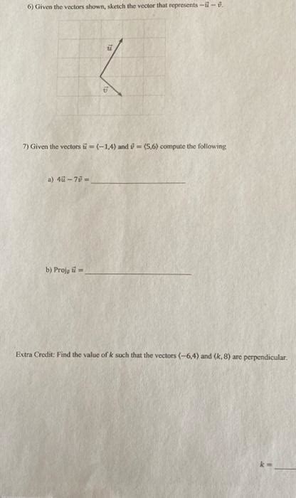 Solved Given The Vectors Shown Sketch The Vector That Chegg