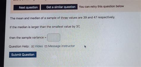 Solved The Mean And Median Of A Sample Of Three Values Are Chegg