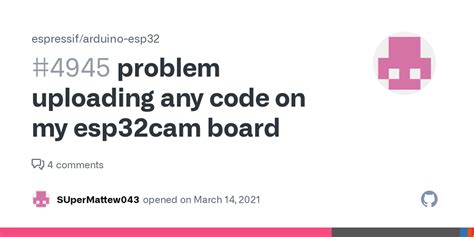Problem Uploading Any Code On My Esp32cam Board · Issue 4945 · Espressifarduino Esp32 · Github
