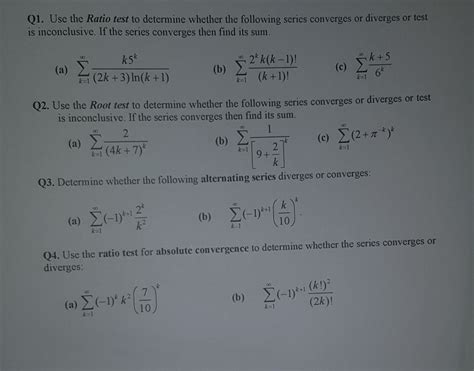 Solved Q1 Use The Ratio Test To Determine Whether The