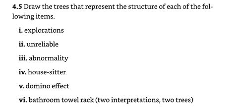 45 Draw The Trees That Represent The Structure Of Each Of The Fol
