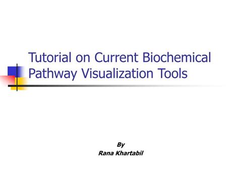 Ppt Tutorial On Current Biochemical Pathway Visualization Tools Powerpoint Presentation Id