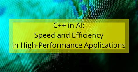 C In Ai Speed And Efficiency In High Performance Applications