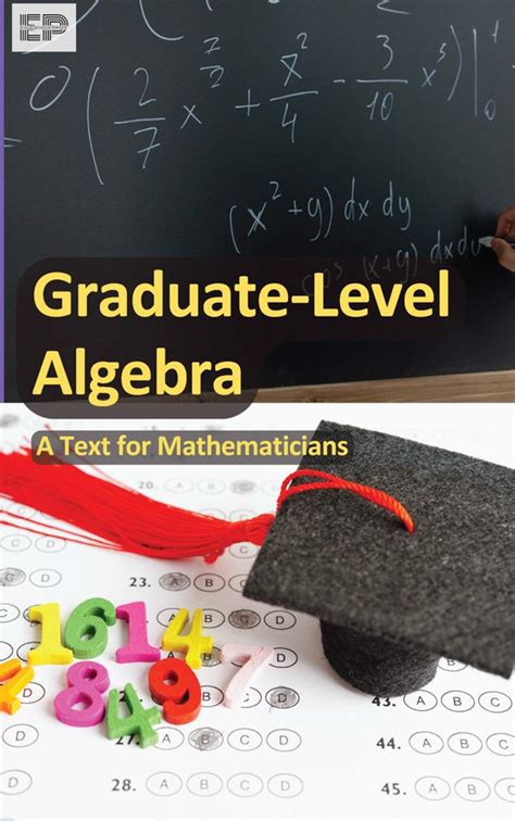 Graduate Level Algebra A Text For Mathematicians Educohack Press