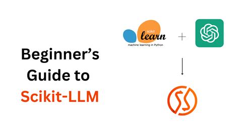 Integrating Llms With Scikit Learn Using Scikit Llm Ai Digitalnews
