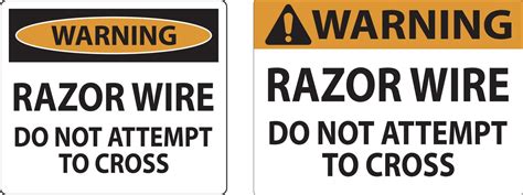 Warning Sign Razor Wire Do Not Attempt To Cross 23649359 Vector Art At Vecteezy