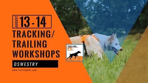 Trackingtrailing Full Days Oswestry Shropshire 13 August To 14 August