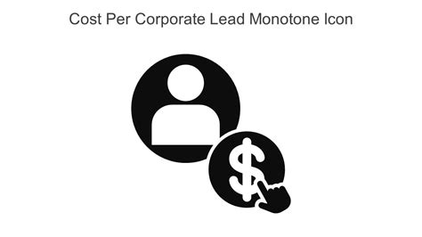 Cost Per Corporate Lead Monotone Icon In Powerpoint Pptx Png And Editable Eps Format PPT Example