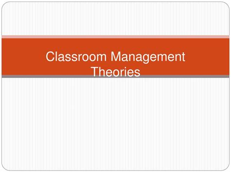 Ppt Classroom Management Theories Powerpoint Presentation Free