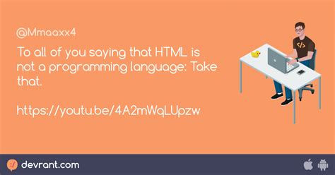Programming Language To All Of You Saying That Html Is Not A