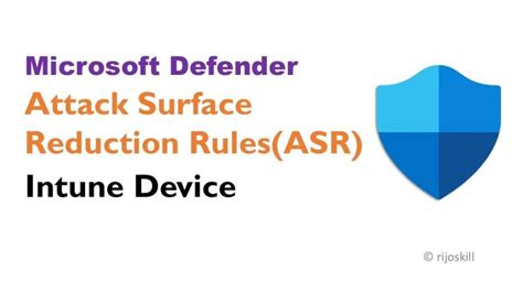 microsoft defender asr rules explained strengthen endpoint security