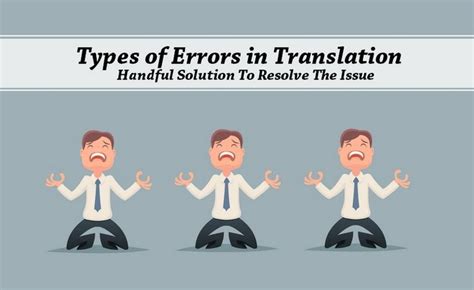 Types Of Errors In Translation And Handful Solution To Resolve The