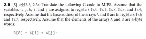 Translate The Following C Code To Mips Assume That