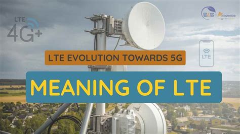 The Meaning Of Lte What It Means For Mobile Users Lte Vs G Comprehensive Guide Sls Academia