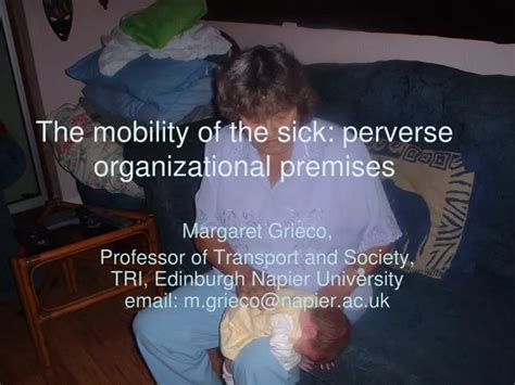 PPT The Mobility Of The Sick Perverse Organizational Premises PowerPoint Presentation ID