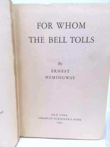 Ernest Hemingway For Whom The Bell Tolls Spanish Civil War Novel
