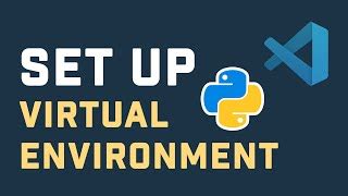 Create Virtual Environment Visual Studio Code Virtual Environment In