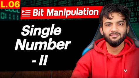L6 Single Number Ii Bit Manipulation Youtube