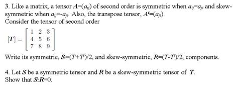 Solved Note Please Do Problem 4like A Matrix A Tensor