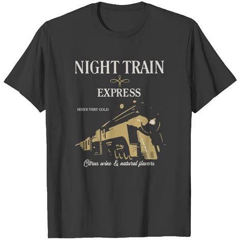 Night Train Express T Shirts Sold By Lorrie Even Sku 67243497 55