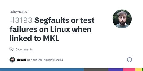 Segfaults Or Test Failures On Linux When Linked To Mkl Issue Scipy Scipy Github