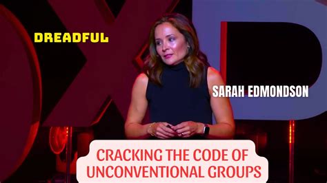 Cracking The Code Of Unconventional Groups Sarah Edmondson
