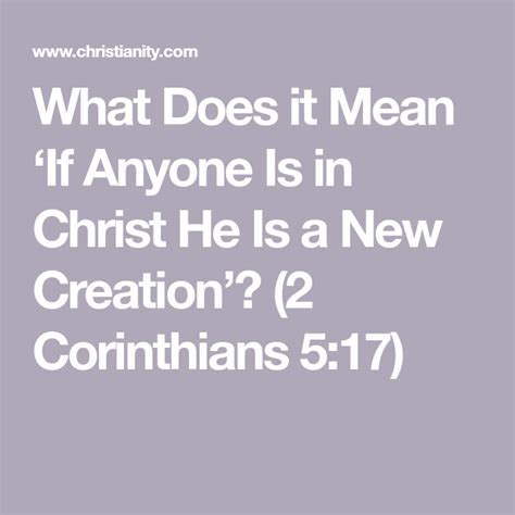 What Does It Mean ‘if Anyone Is In Christ He Is A New Creation 2