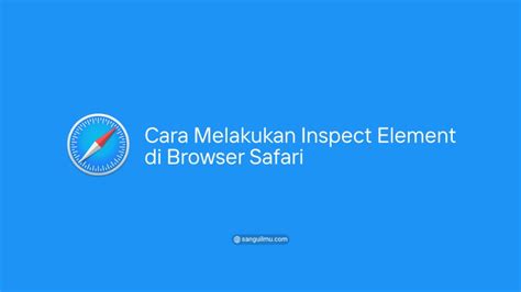 √ Safari 3 Cara Melakukan Inspect Element Dengan Mudah Sangu Ilmu